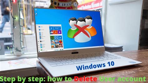 step by step how to remove user account in windows 10 delete local