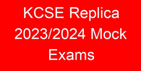 Kcse Replica 2023 2024 Mock Exams Ke