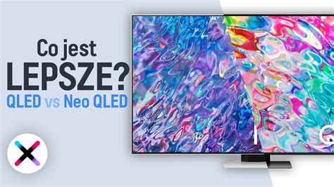 QLED vs Neo QLED Co jest lepsze Warto dopłacać ft Samsung Q B i QN B YouTube