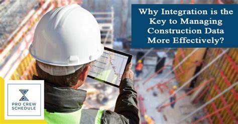 why integration is the key to managing construction data more