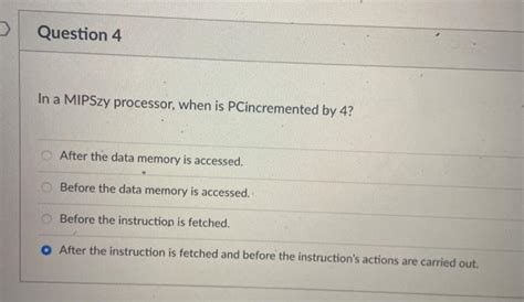 Solved Question 4 In A Mipszy Processor When Is