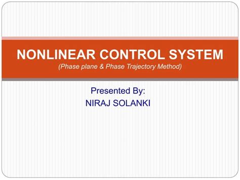 Nonlinear Control System Phase Plane And Phase Trajectory Method Ppt