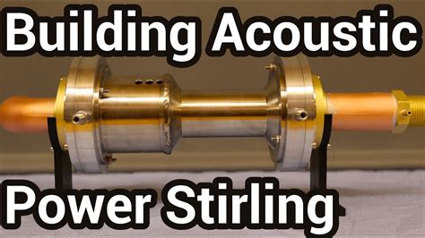 Thermoacoustic Stirling Engine Build The Struggles To Get More Power
