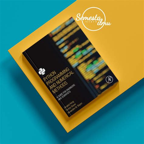 Jual Python Programming And Numerical Methods A Guide For Engineers And