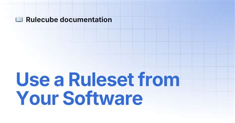 use a ruleset from your software rulecube documentation