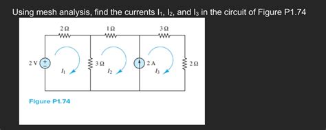 Solved Using Mesh Analysis Find The Currents I1i2 ﻿and I3