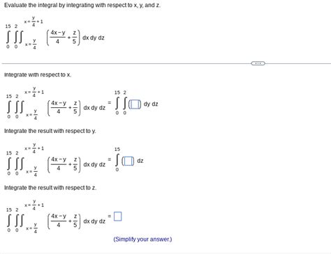 Solved Evaluate The Integral By Integrating With Respect To