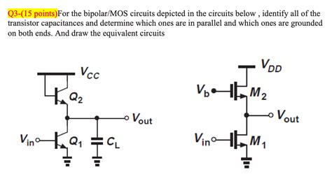 solved q3 15 points for the bipolar mos circuits depicted