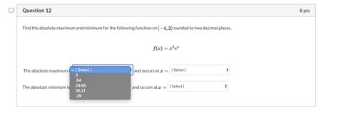 solved question 12 8 pts find the absolute maximum and