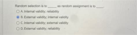 solved random selection is to ﻿as random assignment is