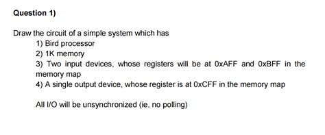 Solved Question 1 Draw The Circuit Of A Simple System Which