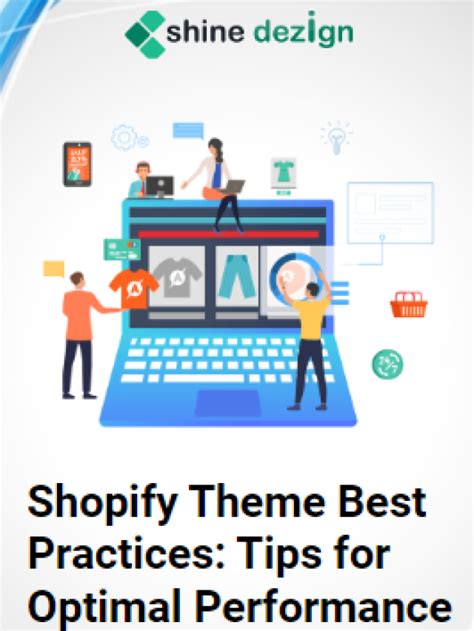 Shopify Theme Best Practices Tips For Optimal Performance Shine