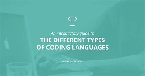 What Are The Different Types Of Coding Languages Learn To Code With Me