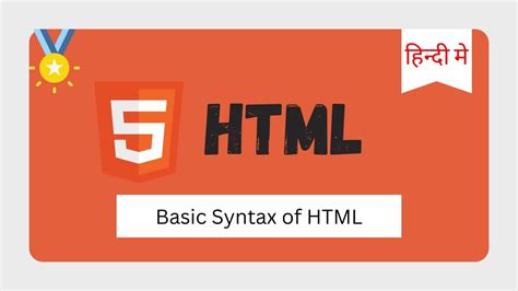 HTML Basic The Complete Guide To Basic Syntax Of HTML For Not Make Embarrassing Mistakes In