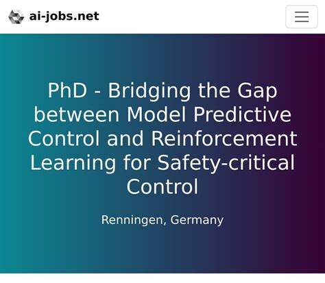 Hiring Phd Bridging The Gap Between Model Predictive Control And Reinforcement Learning For