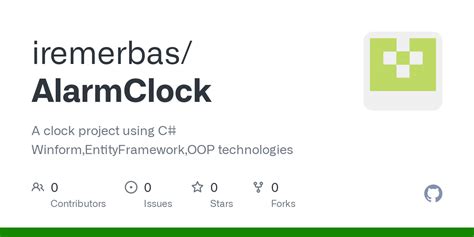 GitHub Iremerbas AlarmClock A Clock Project Using C Winform EntityFramework OOP Technologies