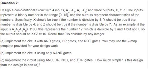 Solved Question Design A Combinational Circuit With Chegg