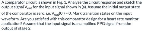 Solved A Comparator Circuit Is Shown In Fig Analyze The Chegg