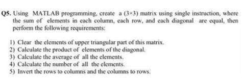 Solved Qs Using Matlab Programming Create A 3x3 Matrix