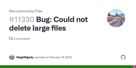 Bug Could Not Delete Large Files · Issue 11330 · Files Communityfiles · Github
