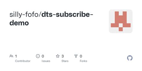github silly fofo dts subscribe demo