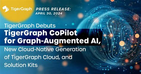 Tigergraph On Linkedin Tigergraph Debuts Tigergraph Copilot For Graph Augmented Ai New