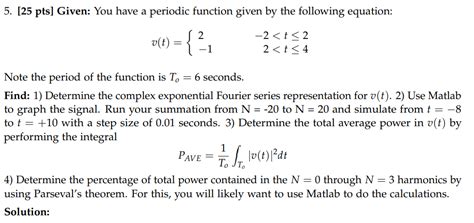 solved 5 [25 pts] given you have a periodic function given