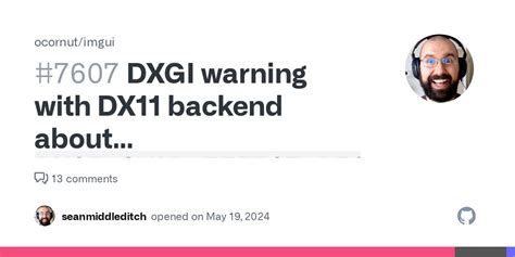 Dxgi Warning With Dx11 Backend About `dxgiswapeffectdiscard` · Issue 7607 · Ocornutimgui