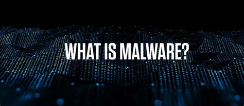 What Is Malware Difference Types And Anti Malware Detects