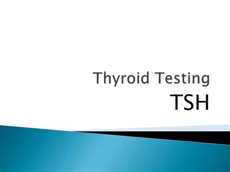 Thyroid Testing Pptx