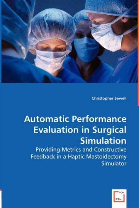 Automatic Performance Evaluation In Surgical Simulation 9783836486279