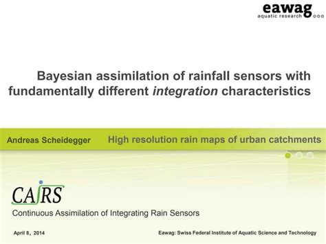 Bayesian Assimilation Of Rainfall Sensors With Fundamentally Different