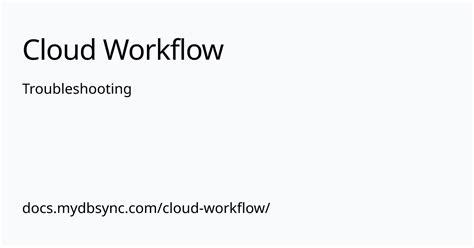 Troubleshooting Cloud Workflow