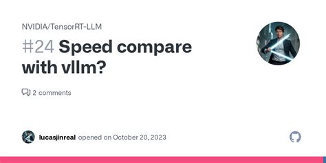 Speed Compare With Vllm Issue NVIDIA TensorRT LLM GitHub