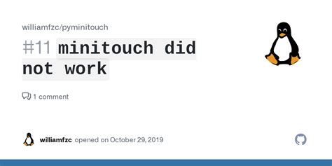 `minitouch Did Not Work` · Issue 11 · Williamfzcpyminitouch · Github