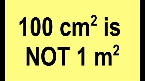 100 Cm 2 Is Not 1m 2 Visual Examples In Metric Youtube
