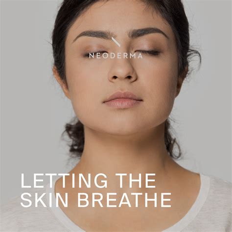 Letting The Skin Breathe Neoderma