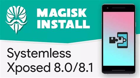 Magisk Module Install Systemless Xposed On Oreo 8081