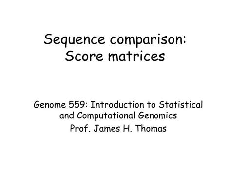 ppt sequence comparison score matrices powerpoint presentation free