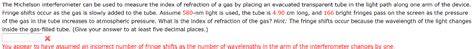 Solved The Michelson Interferometer Can Be Used To Measure
