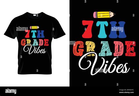 7th Grade Vibes Back To School Typography T Shirt Design Stock Vector