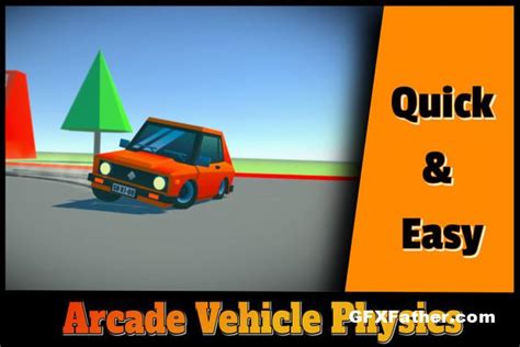 Unity Asset Arcade Vehicle Physics V11 Gfxfather