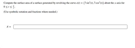 Solved Compute The Surface Area Of A Surface Generated By Chegg