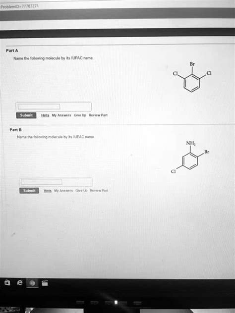 Problemid 77787271 Part A Name The Following Molecule By Its Iupac Name Br Cl Submit Hints My