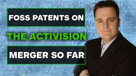 Foss Patents On The Xbox Activision Deal Twists And Turns Youtube