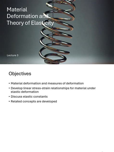 Amom Lecture 3 Material Deformation And Theory Of Elasticity V1 Pdf