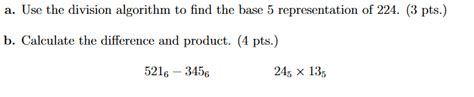 Solved A Use The Division Algorithm To Find The Base 5