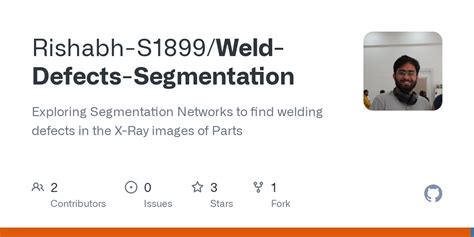 github rishabh s1899 weld defects segmentation exploring