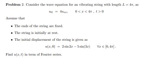 Solved Problem Consider The Wave Equation For An Chegg Com