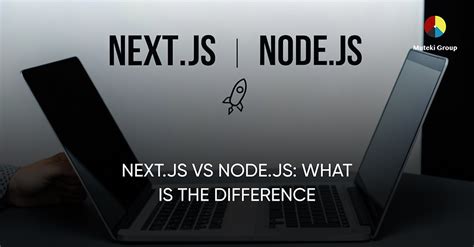 Next Js Vs Node Js What Is The Difference